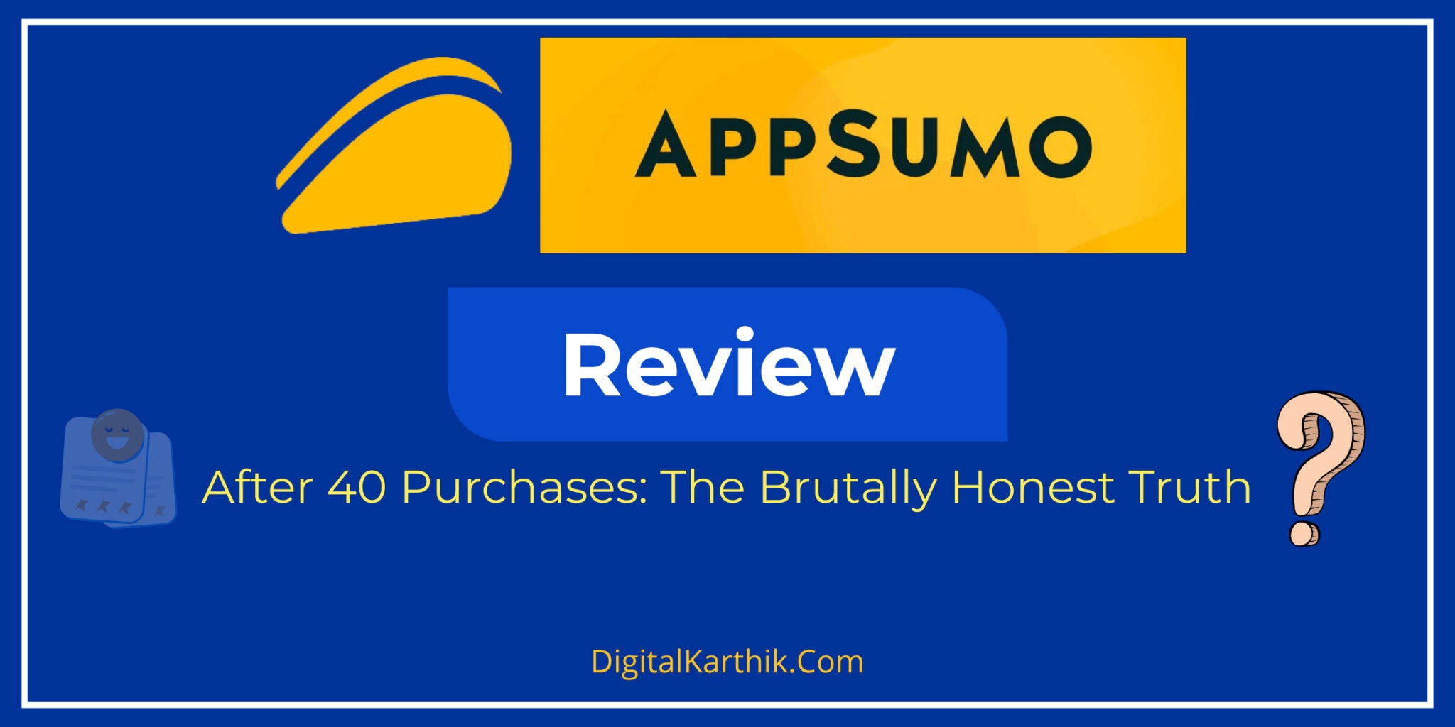 AppSumo Review – My Honest Experience After Buying 40+ Tools - Digital Karthik